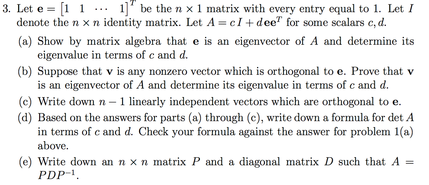 Solved 3. Let e = [1 1 ... 1]^^ be the n x 1 matrix with | Chegg.com