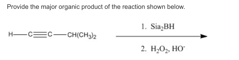 Solved Provide the major organic product of the reaction | Chegg.com