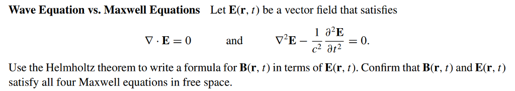 Solved Wave Equation vs. Maxwell Equations Let E(r, t) be a | Chegg.com