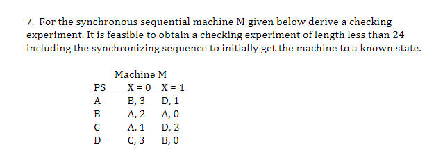 Solved 7. For the synchronous sequential machine M given | Chegg.com