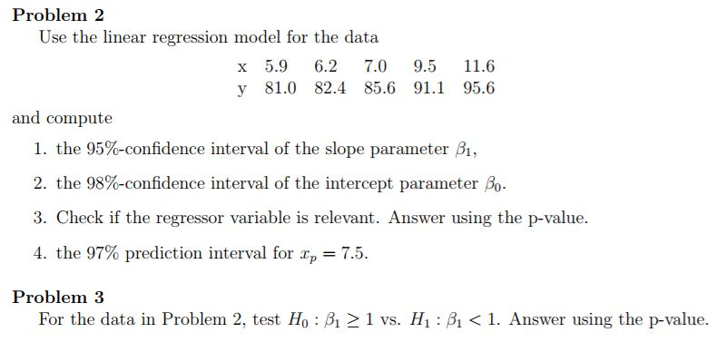 Solved Problem2 Use the linear regression model for the data | Chegg.com