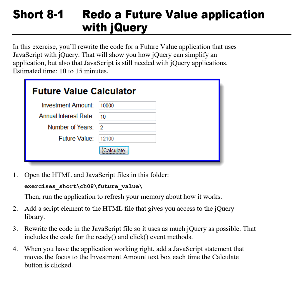 Solved Short 8-1 Redo a Future Value application with jQuery | Chegg.com