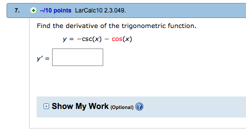 Solved Find the derivate of trigonometric function. y = | Chegg.com