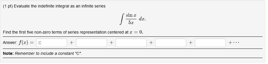 Solved Evaluate the indefinite integral as an infinite | Chegg.com Solved Evaluate the indefinite integral as an infinite | Chegg.com