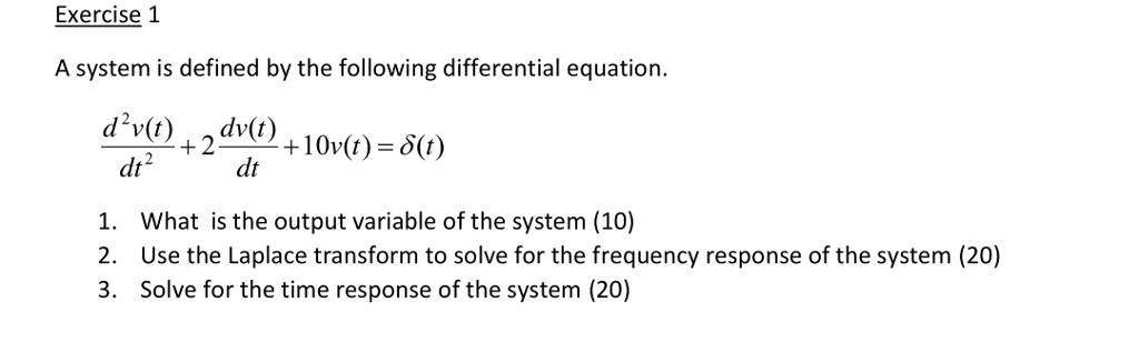 Solved Exercise 1 A system is defined by the following | Chegg.com