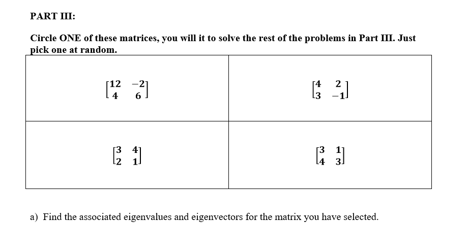 Solved Circle ONE of these matrices, you will it to solve | Chegg.com