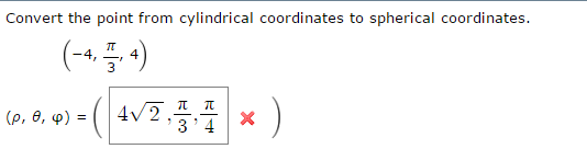 Solved Convert the point from cylindrical coordinates to | Chegg.com
