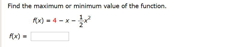 Solved Find the maximum or minimum value of the function. | Chegg.com