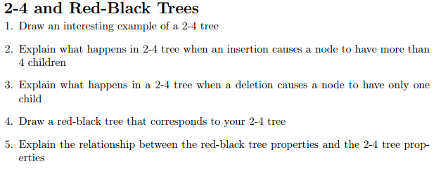 Solved Draw an interesting example of a 2-4 tree Explain | Chegg.com