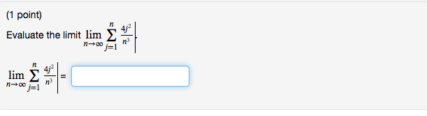 Solved Evaluate the limit lim _n rightarrow infinity sigma | Chegg.com