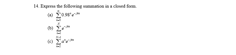 Solved Express the following summation in a closed form. | Chegg.com