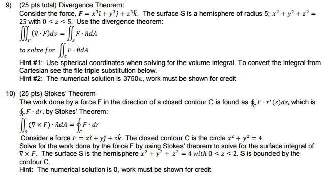 Solved Divergence Theorem: Consider the force, F = x^3 i + | Chegg.com