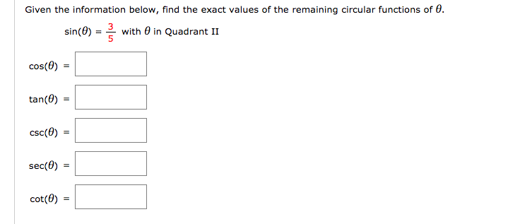Solved Given the information below, find the exact values of | Chegg.com
