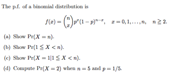Solved The p.f. of a binomial distribution is f(x) = (n | Chegg.com