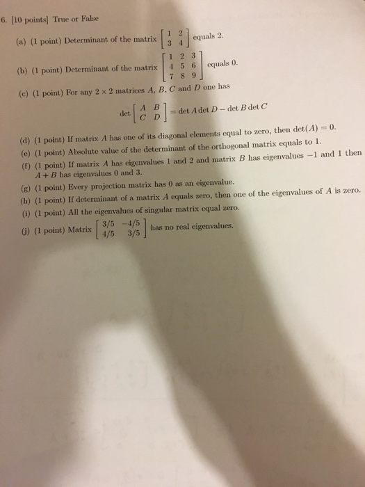 Solved Determinant Of The Matrix [1 2 3 4] Equals 2