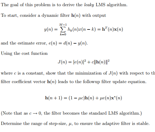 The goal of this problem is to derive the leaky LMS | Chegg.com
