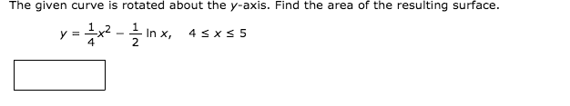 Solved The given curve is rotated about the y-axis. Find the | Chegg.com