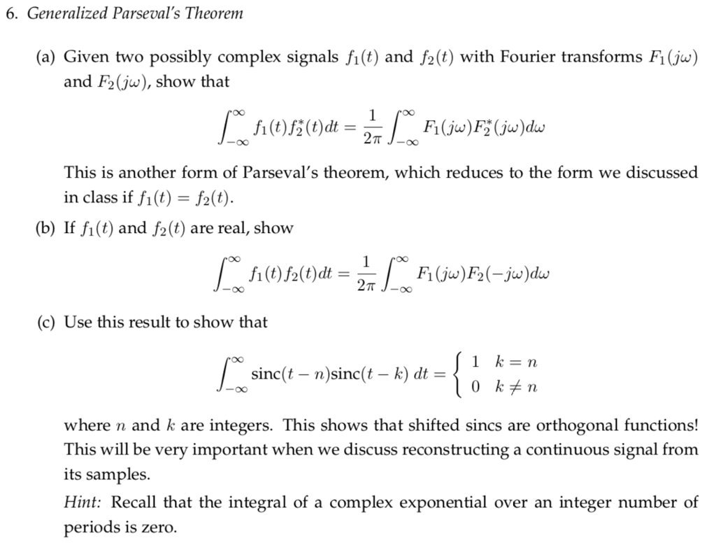 Solved 6. Generalized Parseval's Theorenm (a) Given two | Chegg.com