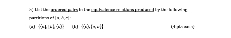Solved 5) List the ordered pairs in the equivalence | Chegg.com