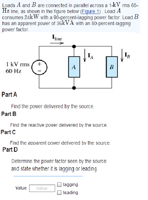 Solved Loads A and B are connected in parallel across a 1-kV | Chegg.com