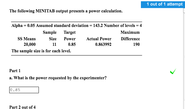 Solved 1 out of 1 attempt The following MINITAB output | Chegg.com