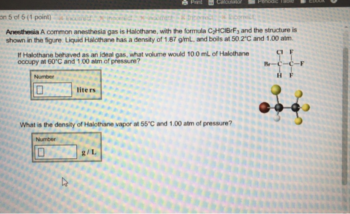 Solved Anesthesia A common anesthesia gas is Halothane, with | Chegg.com