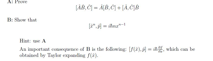 Solved A: Prove [AB, C] = A[B, C] + [A, C] B B: Show that | Chegg.com