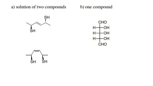 Solved a) solution of two compounds b) one compound SH CHO | Chegg.com