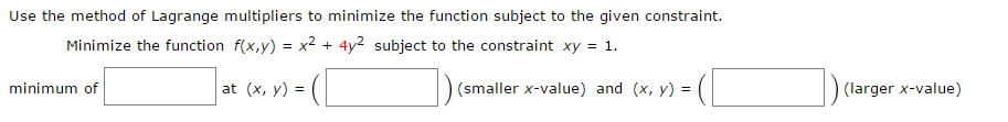Solved Use the method of Lagrange multipliers to minimize | Chegg.com