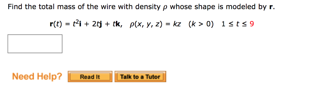 Solved Find the total mass of the wire with density ρ whose | Chegg.com