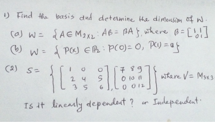 Solved Find the basis and determine the dimension of W. W = | Chegg.com