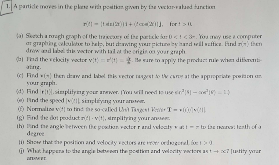 Solved A particle moves in the plane with position given by | Chegg.com