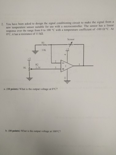 Solved You have been asked to design (be signal conditioning | Chegg.com