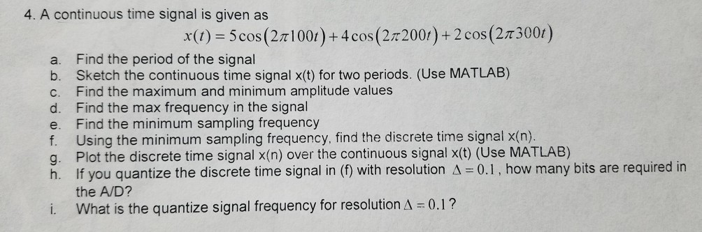 Solved 4. A continuous time signal is given as x(t)-5cos | Chegg.com
