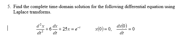 Solved 5. Find the complete time-domain solution for the | Chegg.com