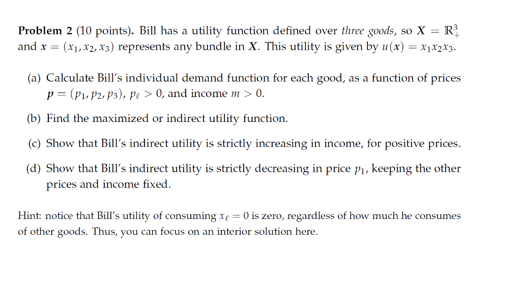 Solved Bill has a utility function defined over three goods, | Chegg.com