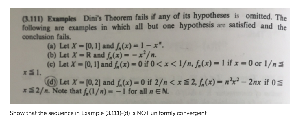 Solved Dini's Theorem fails if any of its hypotheses is | Chegg.com