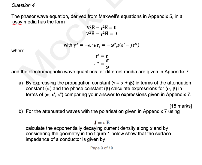 Solved Question 4 The phasor wave equation, derived from | Chegg.com