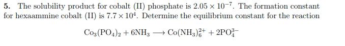 Solved 5. The solubility product for cobalt (II) phosphate | Chegg.com