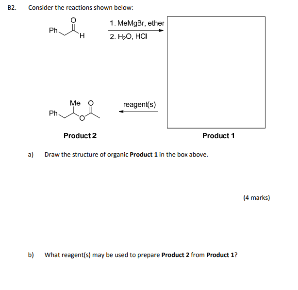Solved B2. Consider the reactions shown below: 1. MeMgBr, | Chegg.com