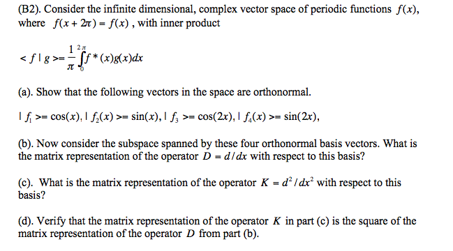 Solved Consider the infinite dimensional, complex vector | Chegg.com