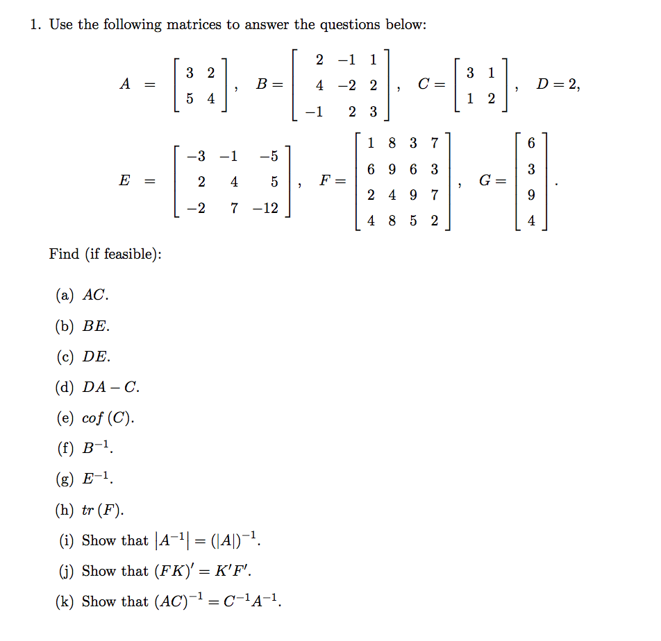 Solved Use the following matrices to answer the questions | Chegg.com