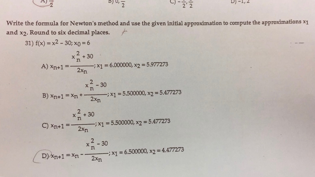 Solved D)-,2 2' 2 Write the formula for Newton's method and | Chegg.com
