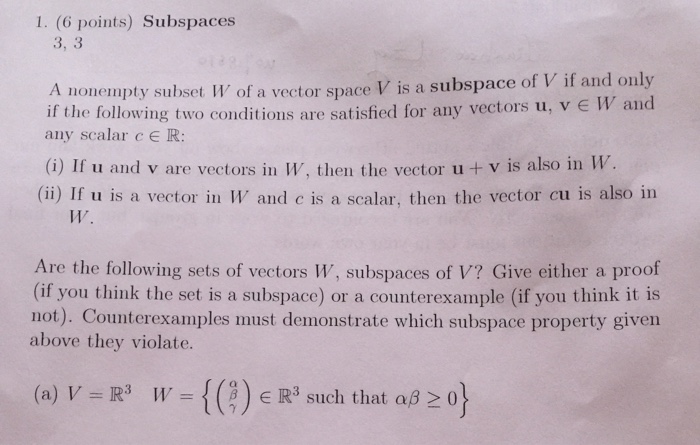 Solved 1. (6 points) Subspaces 3, 3 A nonempty subset W of a | Chegg.com
