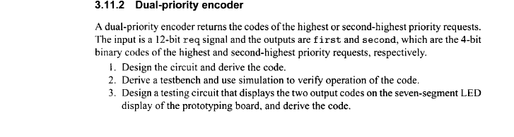 Solved 3.11.2 Dual-priority encoder A dual-priority encoder | Chegg.com