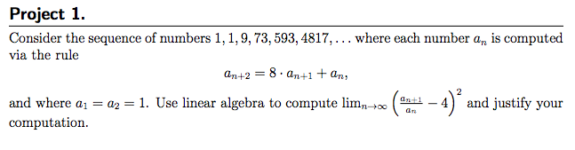 Solved Consider the sequence of numbers 1, 1, 9, 73, 593, | Chegg.com