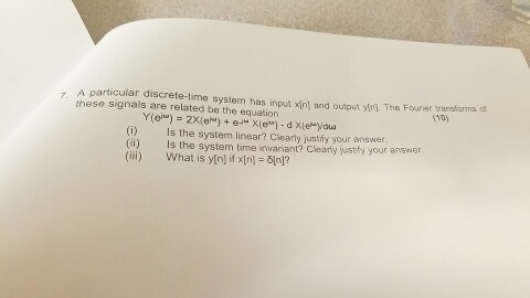 Solved A particular discrete-time system has input x[n] and | Chegg.com