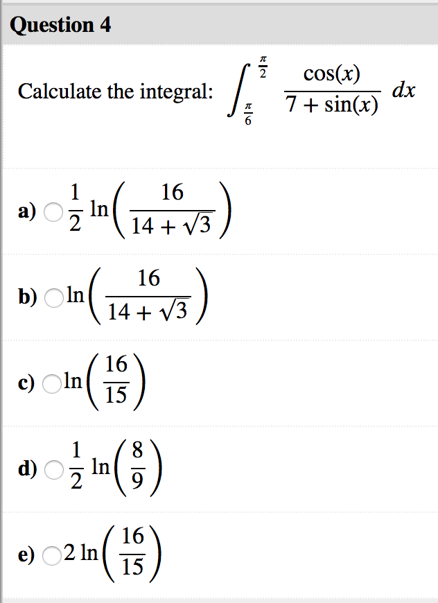 Solved Question 4 2 cos(X Calculate the integral . 7+sinc dx | Chegg.com