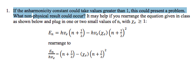Solved 1. If the anharmonicity constant could take values | Chegg.com