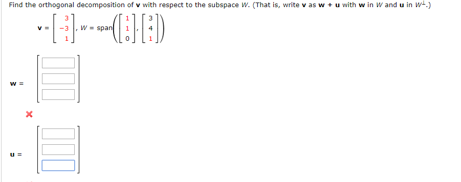 Solved Find the orthogonal decomposition of v with respect | Chegg.com